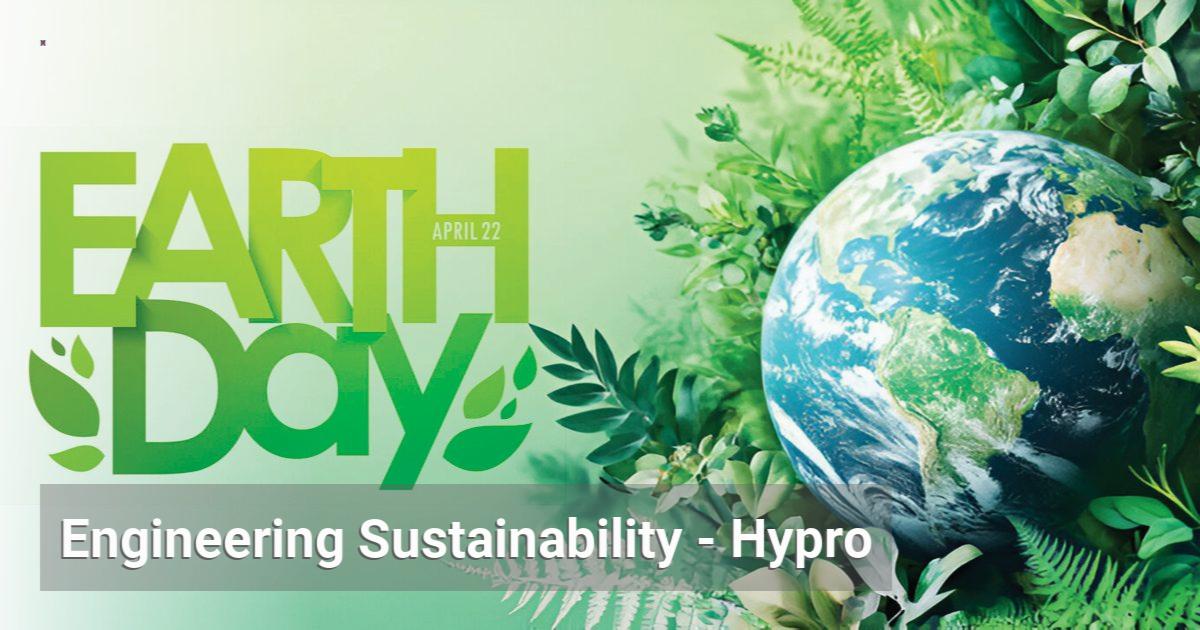 Engineering Sustainability | Hypro Turns Earth Day Into 365 Days Of Action